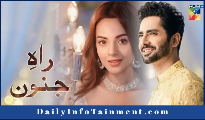 Rahe Junoon Drama - Story, Cast and Schedule | Dailyinfotainment