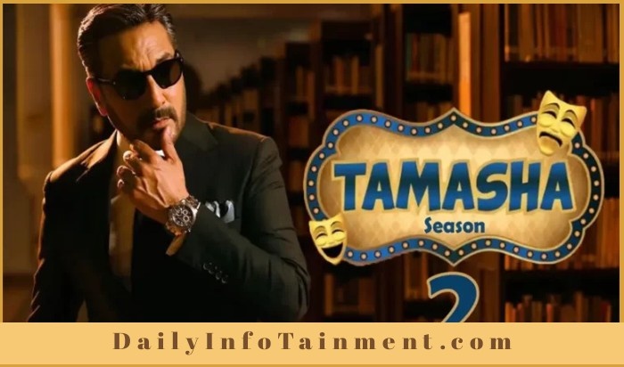 Tamasha Season 2 - Contestants, Timings and Trailer | Dailyinfotainment