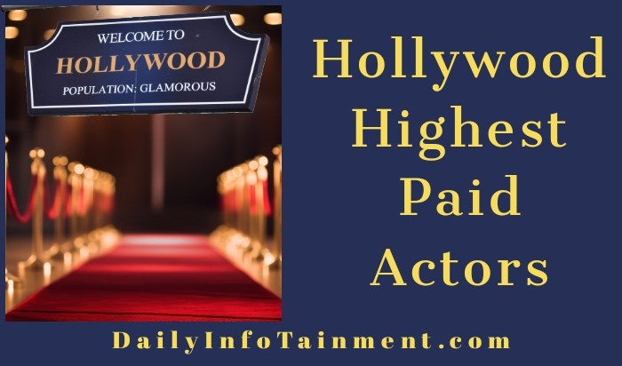 Hollywood Highest Paid Actors: A Dive into the A-List's Lucrative ...