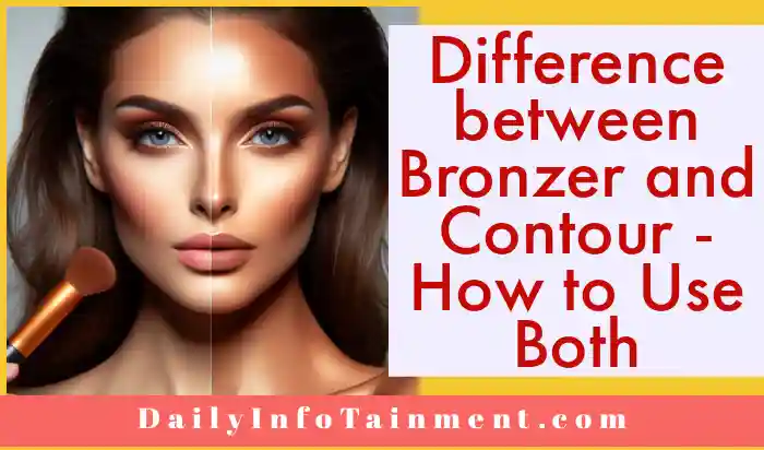 What is the difference between Bronzer and Contour? How to Use Both for ...